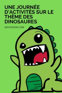 Une journée d'activités sur le thème des dinosaures