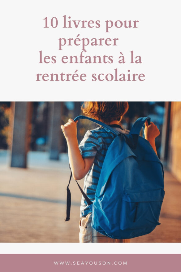 10 livres sur l'école pour préparer les enfants à la rentrée
